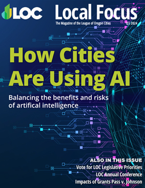 Local Focus Magazine :: League of Oregon Cities
